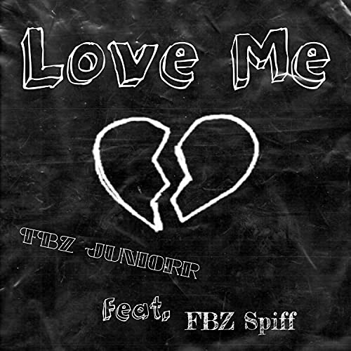 Love Me (feat. FBZ Juniorr & FBZ Spiff) de ForeverBrotherz en Amazon ...