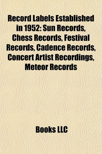 Record Labels Established in 1952: Sun Records, Chess Records, Festival ...