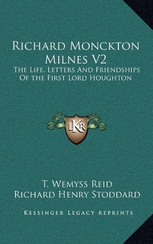 Amazon.com: Richard Monckton Milnes V2: The Life, Letters And ...