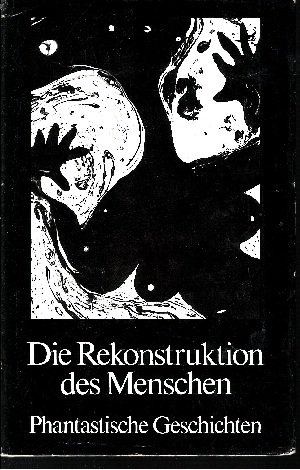 Die Rekonstruktion des Menschen : Amazon.de: Bücher