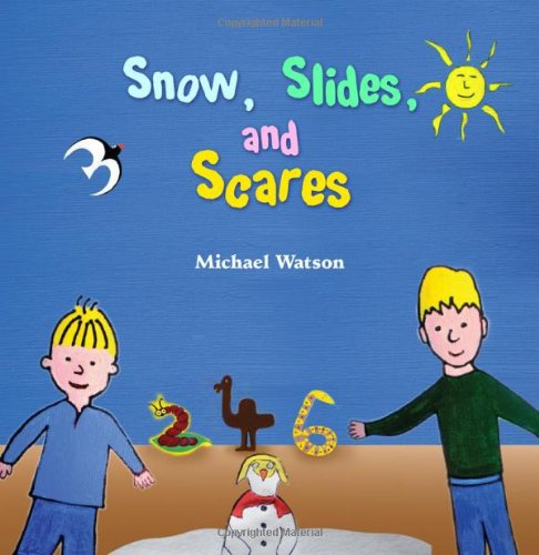 Snow, Slides, and Scares: Watson, Michael: 9781609765842: Amazon.com: Books