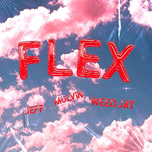 Flex de Jeff, Mulvin & WeedJay en Amazon Music Unlimited