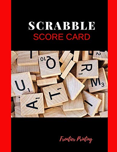 SCRABBLE SCORE CARD: Printing, Frontier: 9781798527368: Amazon.com: Books