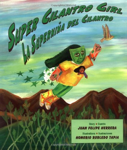 Super Cilantro Girl/La supernina del cilantro: Herrera, Juan Felipe ...