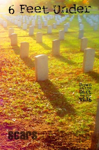 6 Feet Under: "Down in the Dirt" magazine v136 (May 2016): Kuypers ...