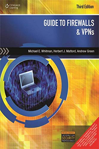 Guide To Firewalls And Vpns, 3 Ed: Michael E. Whitman | Herbert J ...