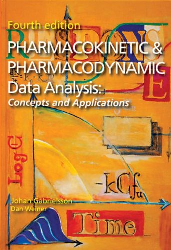 Pharmacokinetic and Pharmacodynamic Data Analysis: Concepts and ...