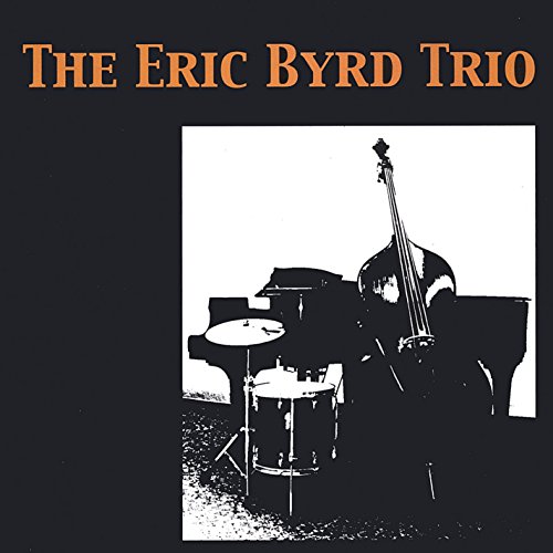 Play The Eric Byrd Trio by Eric Byrd on Amazon Music