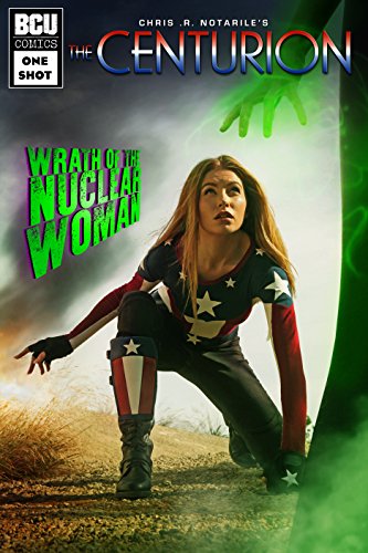 Amazon.com: The Centurion: Wrath of the Nuclear Woman (Heroes of the ...