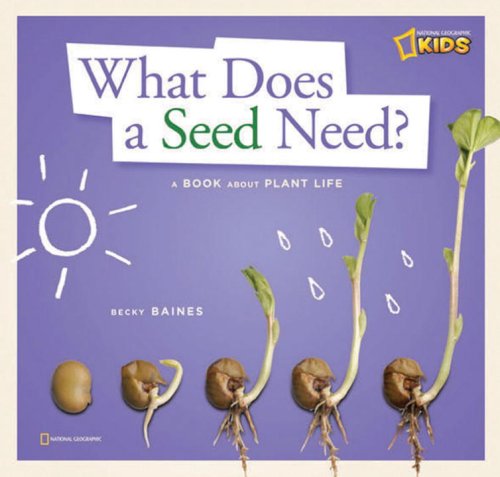 What Does a Seed Need?: A Book About Life Cycles (Zigzag) : Baines ...