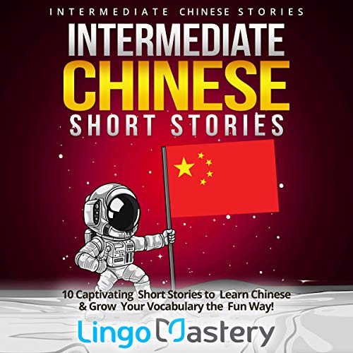 Chinese Short Stories for Beginners: 20 Captivating Short Stories to ...