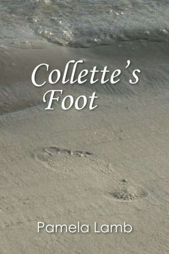 Collette's Foot: Pamela Lamb: 9780958048965: Amazon.com: Books