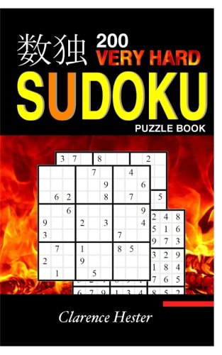 Sudoku: 200 VERY HARD Sudoku Puzzles (Very Hard Sudoku Book): Volume 1 ...