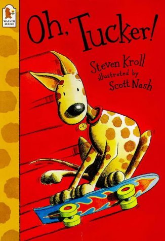 Amazon.com: Oh, Tucker!: 9780439070393: Steven Kroll: Books