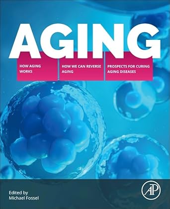 Amazon.com: Aging: How Aging Works, How We Reverse Aging, and Prospects for Curing Aging ...