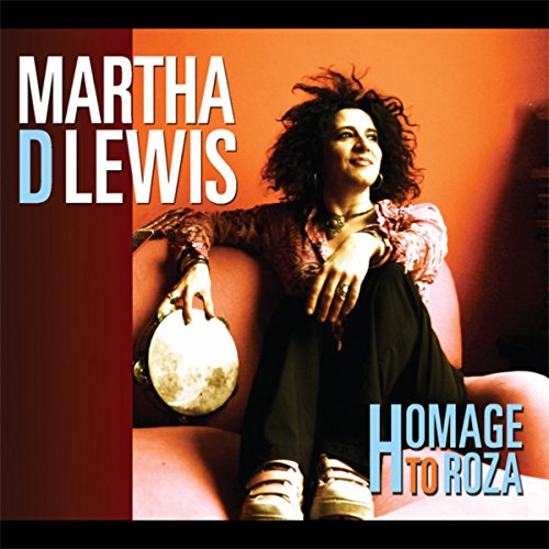 Play Homage to Roza by Martha D Lewis on Amazon Music