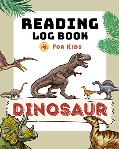 Amazon.com: Reading Log Book for Kids Dinosaur: Reading Log Notebook ...
