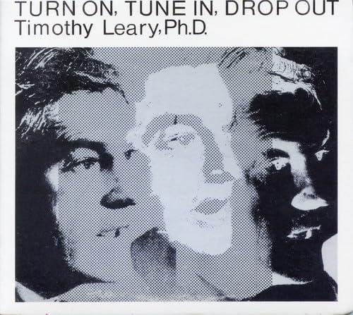 LEARY,TIMOTHY - Turn On, Tune In, Drop Out - Amazon.com Music