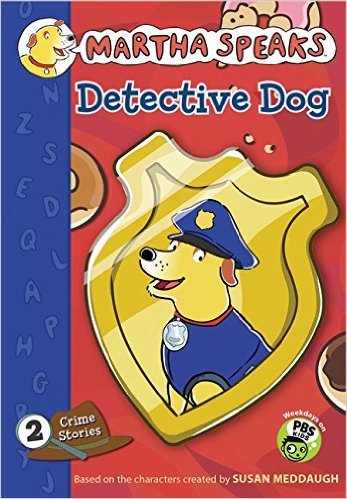 Martha Speaks: Detective Dog: Susan Meddaugh: 9781939647078: Amazon.com ...
