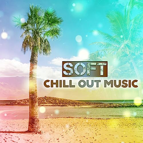 Play Soft Chill Lounge – Relaxing Chill Out Music, Sensual Music ...