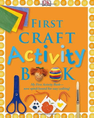 First Craft Activity Book: Amazon.co.uk: Dorling Kindersley, Inc ...