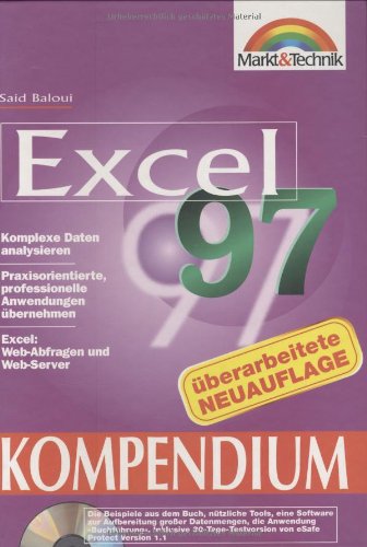 Excel 97 Kompendium . Mit Tabellen arbeiten, komplexe Daten analysieren ...