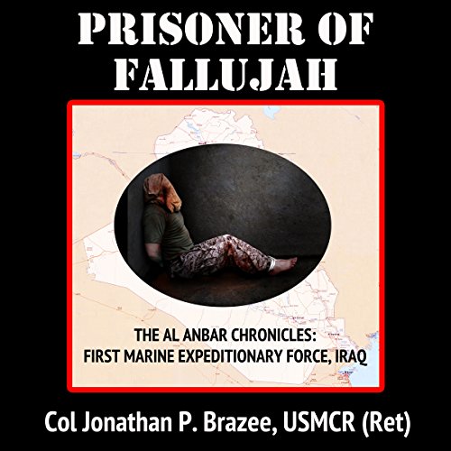 Amazon.com: Prisoner of Fallujah: The Al Anbar Chronicles: First Marine ...