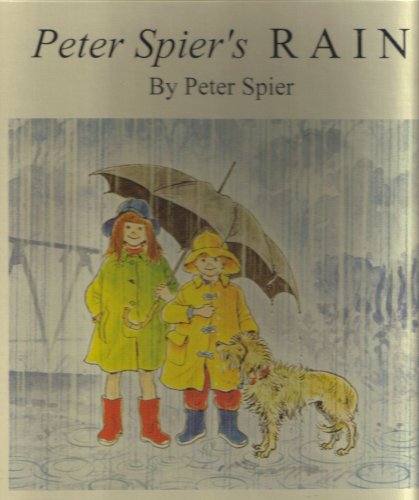 Peter Spier's Rain: Peter Spier: Amazon.com: Books
