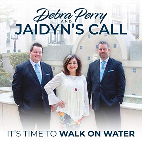 Amazon.co.jp: It's Time to Walk on Water : Debra Perry & Jaidyn's Call ...