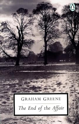 The End of the Affair: Greene, Graham: 9780140184952: Amazon.com: Books