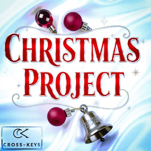 Play Cross-Keys Christmas Project by CROSS-KEYS on Amazon Music