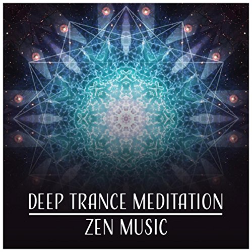 Amazon.com: Deep Trance Meditation (Zen Music – Yoga Poses, Reiki ...