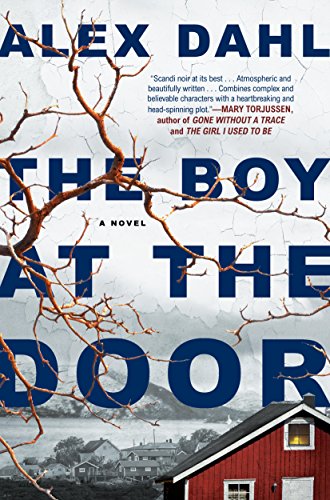 Amazon.com: The Boy at the Door eBook : Dahl, Alex: Books
