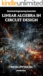 Quaternion Algebra in 3D Modeling and Simulation: With Python (Electrical Engineering Essentials ...