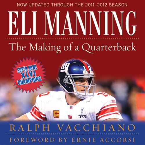 Amazon.com: Eli Manning: The Making of a Quarterback: The Incredible ...