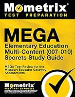 MEGA Elementary Education Multi-Content (007-010) Secrets Study Guide ...