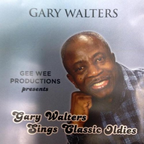 Amazon.com: Gary Walters Sings Classic Oldies : Gary Walters: Digital Music