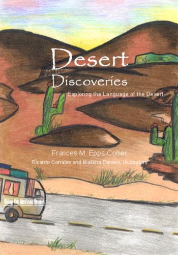 Desert Discoveries: Frances M. Epps-Collier: 9780981535968: Amazon.com ...