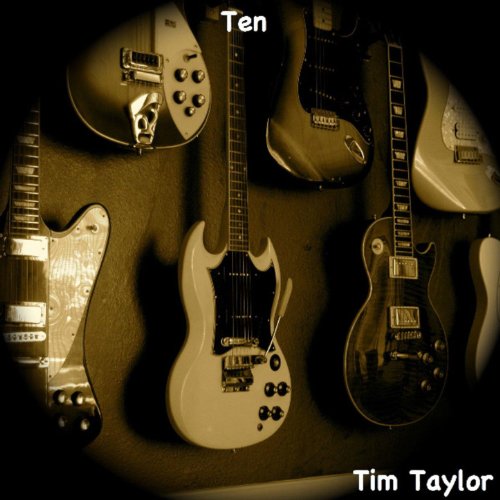 Amazon.com: Ten : Tim Taylor: Digital Music