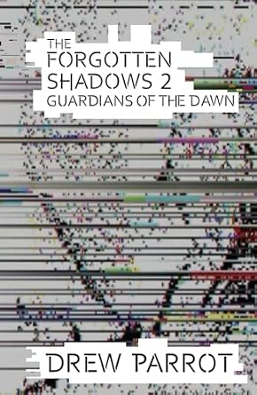 Amazon.com: The Forgotten Shadows 2: Guardians of the Dawn ...