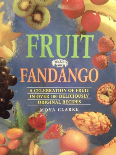 Fruit Fandango: Moya Clarke: 9781853485640: Amazon.com: Books