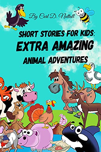 Short Stories For Kids: Extra Amazing Animal Adventures: (24 mini books ...