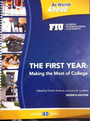 The First Year: Making the Most of College (FIU): unknown author ...