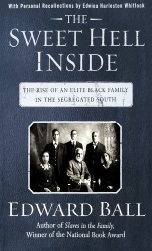 The Sweet Hell Inside: The Rise of an Elite Black Family in the ...