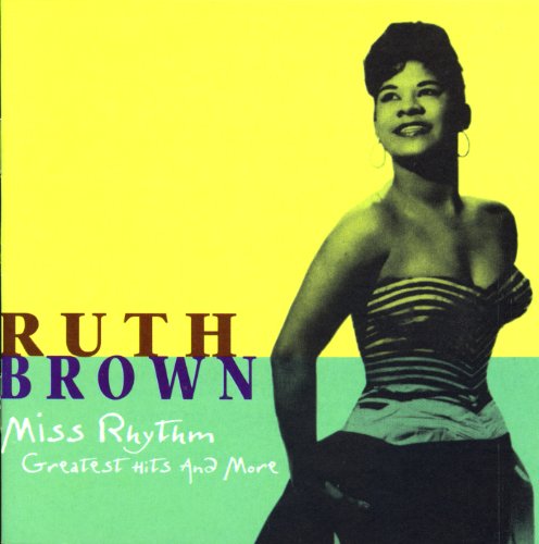 Play Miss Rhythm: Greatest Hits And More by Ruth Brown on Amazon Music ...