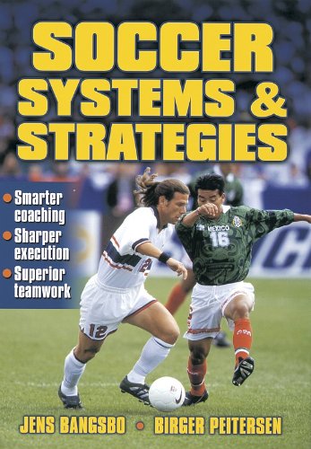 Soccer Systems and Strategies: Bangsbo, Jens, Peitersen, Birger ...