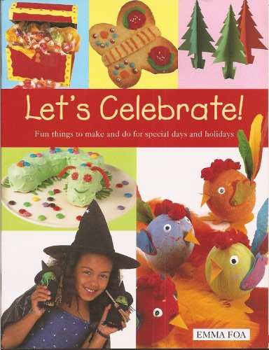 Let's Celebrate!: Emma Foa: 9781577553601: Amazon.com: Books
