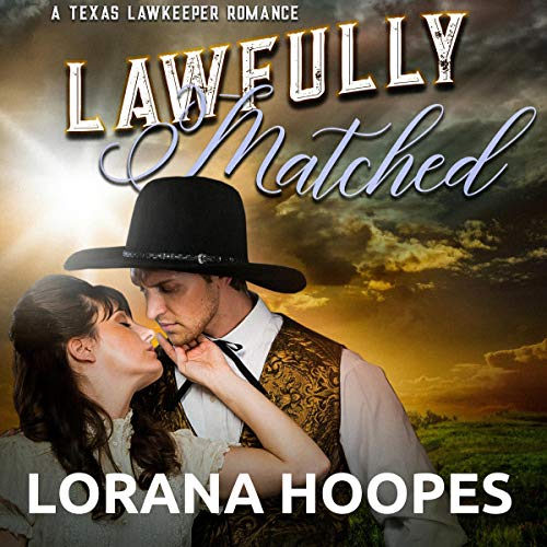 Amazon.com: Lawfully Matched: A Texas Sheriff Lawkeeper Romance ...