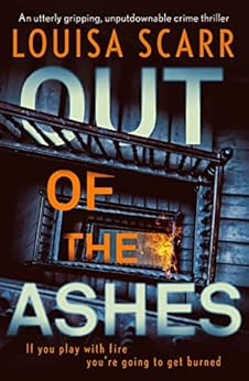 Out of the Ashes: An utterly gripping, unputdownable crime thriller (Butler & West Book 5) eBook ...