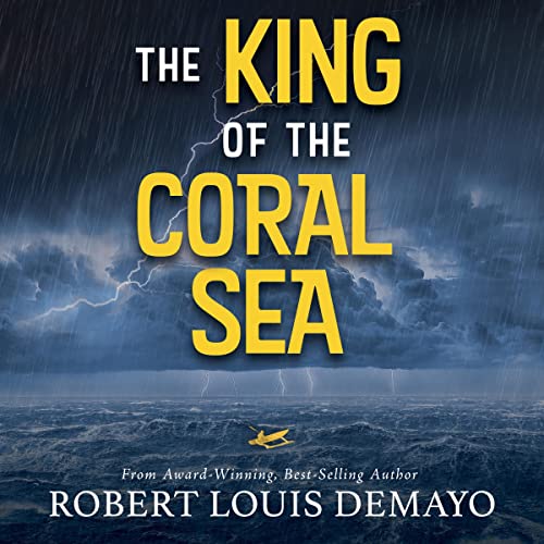 Amazon.com: The King of the Coral Sea: The Untold Story of an ...